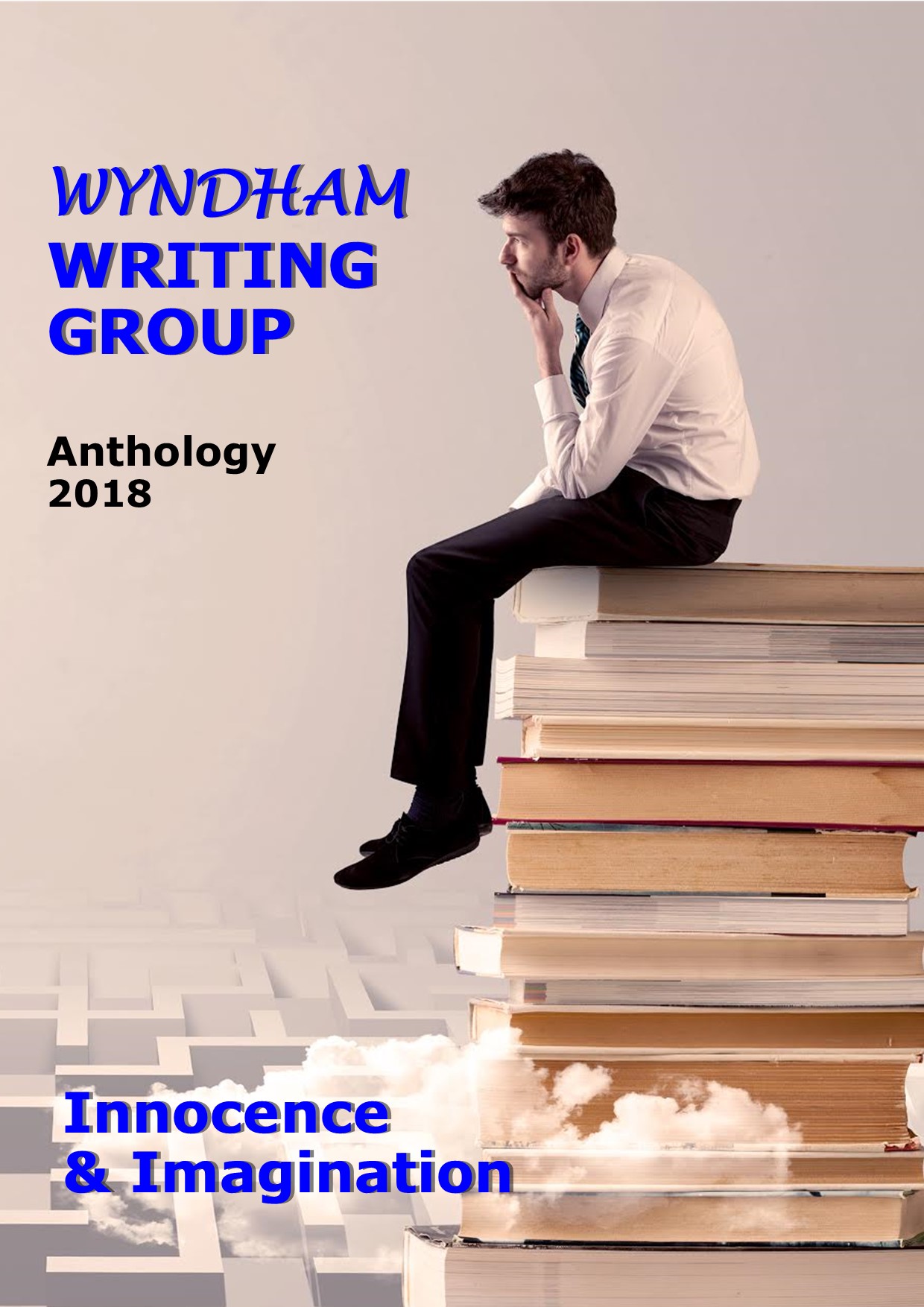 WYNDHAM WRITING GROUP Anthology 2018 – AVA ORION Media